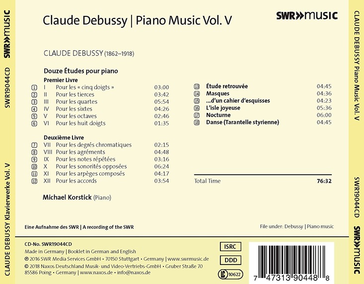 Michael Korstick 드뷔시: 피아노 작품 5집 - 12개의 연습곡, 녹턴, 기쁨의 섬, 춤곡 외 (Debussy: Piano Music Vol.5) - YES24