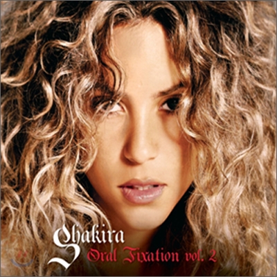 Shakira - Oral Fixation Vol.2 리패키지 - YES24