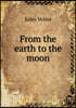 From the Earth to the Moon | Verne | Book on Demand Ltd. - 예스24
