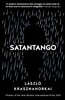 Satantango | 크러스너호르커이 라슬로 | Profile Books - 예스24