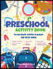 Preschool activity book: Big Fun Preschool Activity Book to Prepare ...