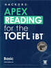 HACKERS APEX READING for the TOEFL iBT Basic - 예스24