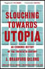 Slouching Towards Utopia - 예스24