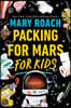 Packing for Mars for Kids | Roach | Norton Young Readers - 예스24