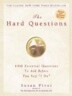 The Hard Questions: 100 Questions to Ask Before You Say "I Do" - 예스24