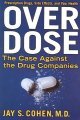 Over Dose (PB Reprint) | Jay S. Cohen | Jeremy P. Tarcher - 예스24