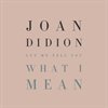[오디오북] Let Me Tell You What I Mean | Joan Didion | Penguin Random House ...