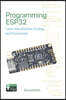 Programming ESP32: Learn MicroPython Coding and Electronics - 예스24