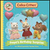 Calico Critters: Freya's Birthday Surprise: An Official Calico Critters ...