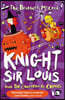 Knight Sir Louis and the Cauldron of Chaos - 예스24