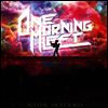 One Morning Left - Neon Inferno (Digipack)(CD) - 예스24