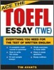 Ace the TOEFL Essay (TWE) - 예스24