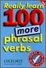 Really Learn 100 More Phrasal Verbs - 예스24