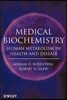 Medical Biochemistry: Human Metabolism in Health and Disease - 예스24