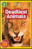 Deadliest Animals (National Geographic Kids Readers, Level 3) - 예스24