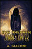 Zombie Hunter: Eve Brenner: Zombie Hunter - 예스24