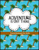 Travel Journal for Kids: Adventure is Out There: Vacation Diary or ...