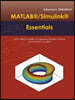 MATLAB(R)/Simulink(R) Essentials: MATLAB(R)/Simulink(R) for Engineering Problem Solving and ...