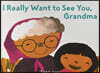 I Really Want to See You, Grandma: (Books for Grandparents, Gifts for ...
