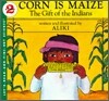 Corn Is Maize: The Gift of the Indians | Aliki | HarperCollins - 예스24