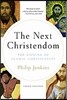 The Next Christendom: The Coming of Global Christianity - 예스24