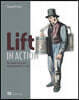 Lift in Action: The Simply Functional Web Framework for Scala | Perrett ...