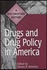 Drugs and Drug Policy in America: A Documentary History - 예스24