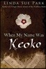 When My Name Was Keoko | Linda Sue Park | Clarion Books - 예스24