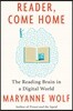 Reader, Come Home | 매리언 울프 | Harper - 예스24