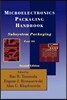 Microelectronics Packaging Handbook: Subsystem Packaging Part III ...