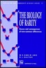 The Biology of Rarity: Causes and Consequences of Rare--Common ...