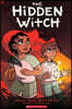 The Hidden Witch: A Graphic Novel (the Witch Boy Trilogy #2) - 예스24
