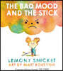 The Bad Mood and the Stick | 레모니 스니켓 | Andersen Press Ltd - 예스24