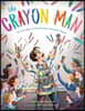 The Crayon Man: The True Story of the Invention of Crayola Crayons - 예스24