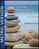 Discrete Mathematics with Applications, Metric Edition, 5/E - 예스24