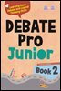 [전자책] Debate Pro Junior Book 2 | Jonathan S. McClelland | 다락원 - 예스24