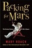 Packing for Mars | Mary Roach | Oneworld Publications - 예스24