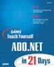 Sams Teach Yourself ADO.NET in 21 Days - 예스24