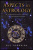 Aspects in Astrology: A Comprehensive Guide to Interpretation - 예스24