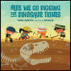 Here We Go Digging for Dinosaur Bones | Lendroth | Charlesbridge ...