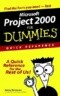 Microsoft. Project 2000 for Dummies. Quick Reference | Stevenson | For ...