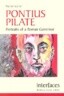 Pontius Pilate: Portraits of a Roman Governor - 예스24