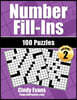 Number Fill-Ins - Volume 2: 100 Fun Crossword-style Fill-In Puzzles ...
