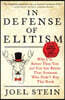 In Defense of Elitism: Why I'm Better Than You and You Are Better Than ...