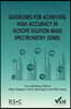 Guidelines for Achieving High Accuracy in Isotope Dilution Mass ...