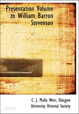Presentation Volume to William Barron Stevenson - 예스24