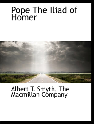 Pope the Iliad of Homer - 예스24