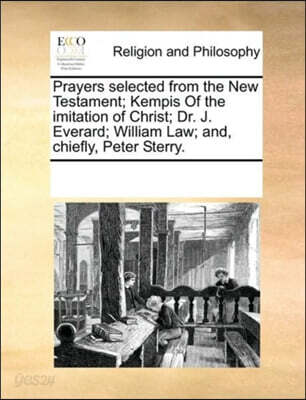 Prayers selected from the New Testament; Kempis Of the imitation of ...