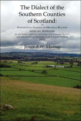 Dialect of the Southern Counties of Scotland - 예스24