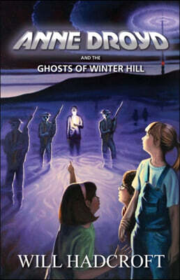 Anne Droyd and the Ghosts of Winter Hill - 예스24